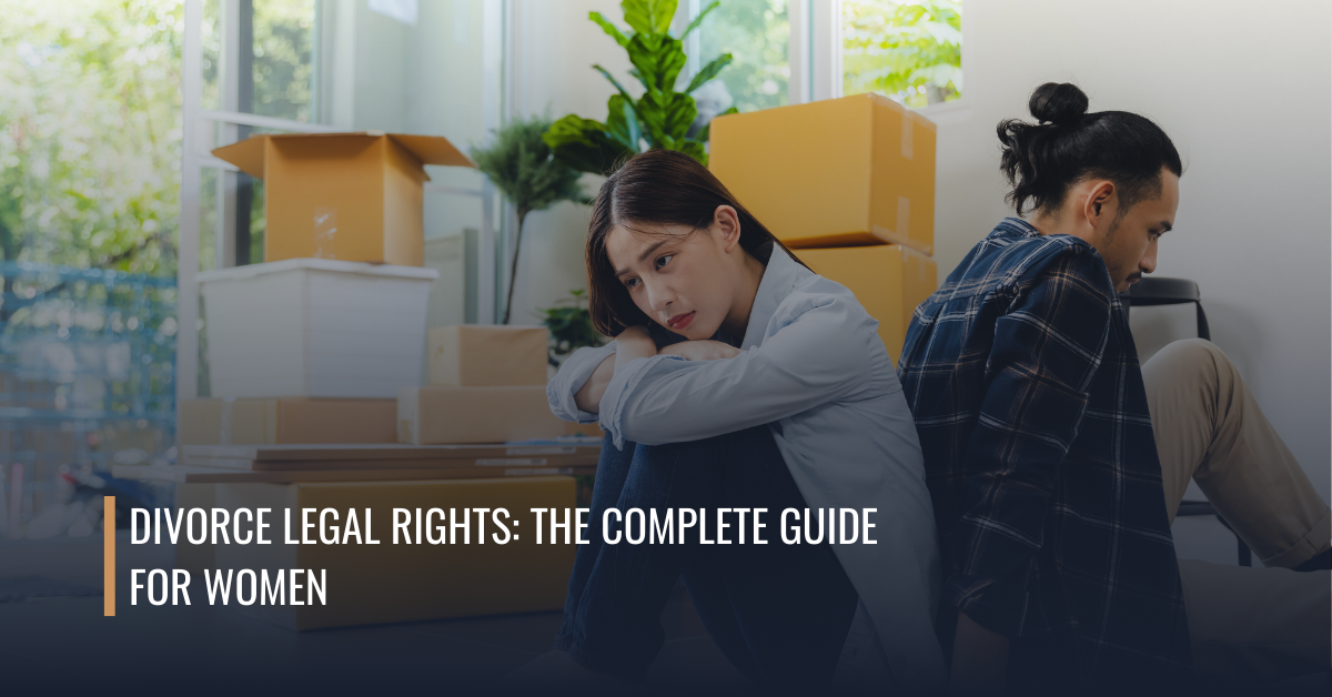 9 Divorce Legal Rights: The Complete Guide for Women - Vanta Legal ...